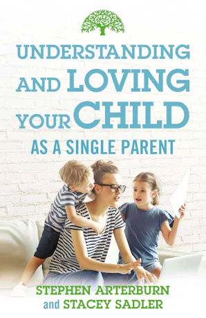 Understanding and Loving Your Child As a Single Parent - - Regnery ...