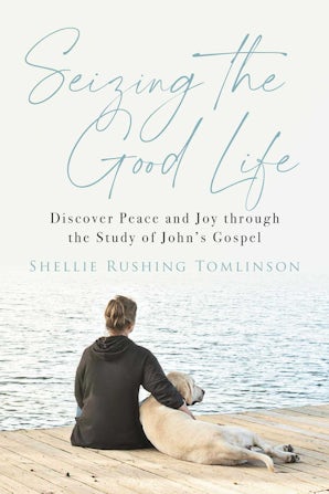 Seizing the Good Life - Discover Peace and Joy through the Study of ...