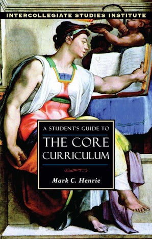 A Student's Guide to Core Curriculum - Core Curriculum Guide - Regnery ...