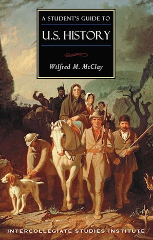 A Student's Guide to U.S. History - U.S. History Guide - Regnery Publishing