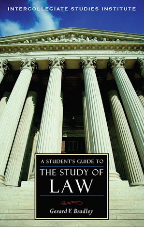 A Student's Guide to the Study of Law - - Regnery Publishing