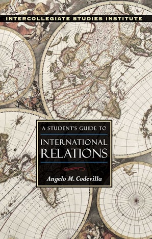 A Student's Guide to International Relations - - Regnery Publishing